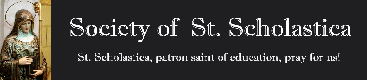WELCOME! Society of Saint Scholastica Home School Group (SOSS)